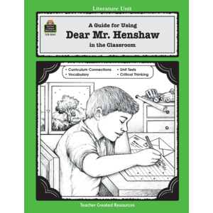 A Guide for Using Dear Mr. Henshaw in the Classroom – CM School Supply