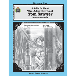 A Guide for Using The Adventures of Tom Sawyer in the Classroom – CM ...