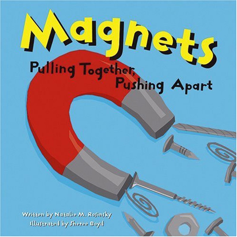 Magnets: Pulling Together, Pushing Apart – CM School Supply