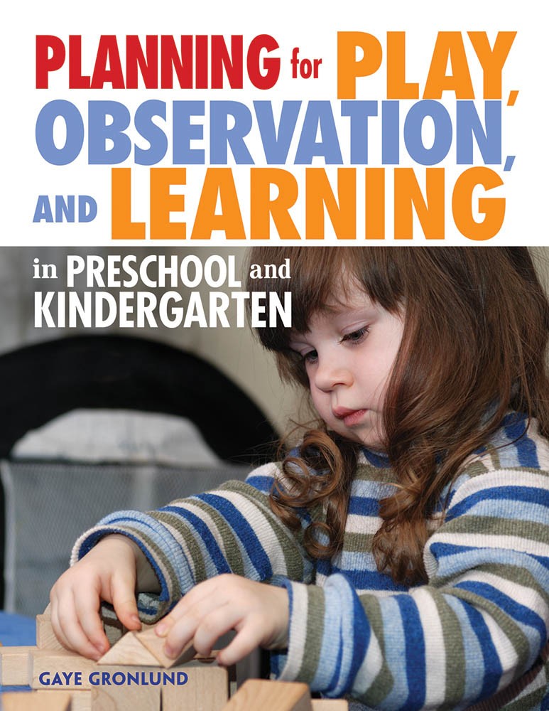 Planning for Play, Observation, and Learning in Preschool and Kinde ...