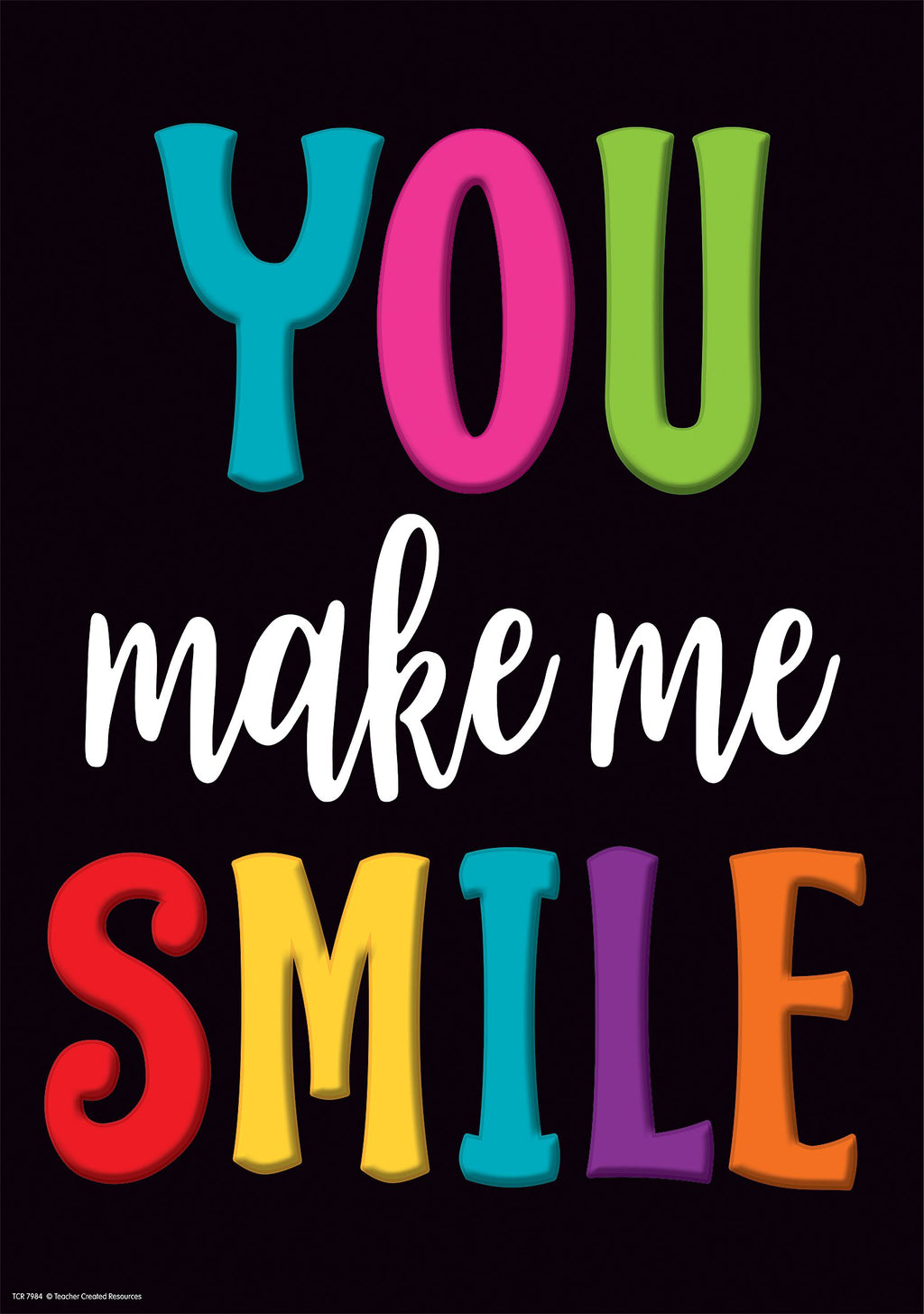 You Make Me Smile Positive Poster – CM School Supply